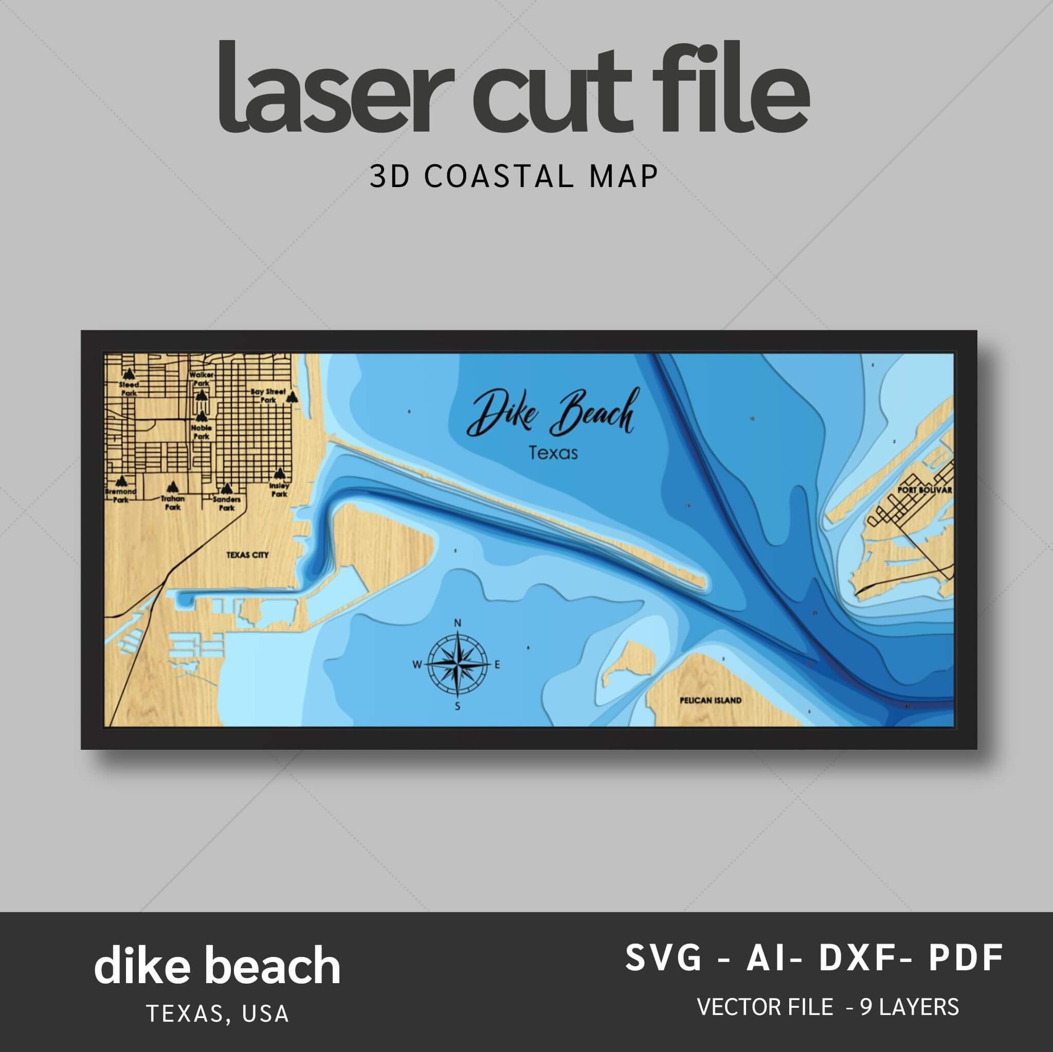 Dike Beach, Texas Laser Map Files - 9 Layers - Svg/Ai/Dxf/Pdf – Moc Tho LLC